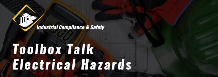 Toolbox Talk: Job Site Electrical Hazards | Industrial Compliance & Safety