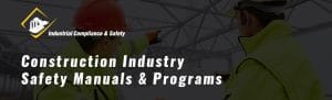 Construction Industry Safety Manuals & Programs - Industrial Compliance ...