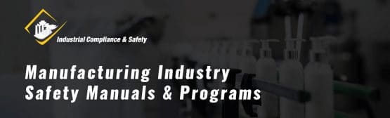 Manufacturing Safety Compliance Programs | Industrial Compliance & Safety